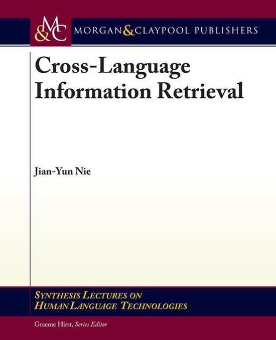 Cross-Language Information Retrieval (ebook), Nie, Jian-Yun ...