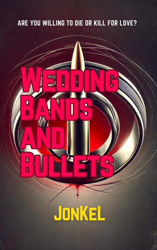 Wedding Bands and Bullets (ebook), JonKeL | 9798227077660 | Boeken | bol
