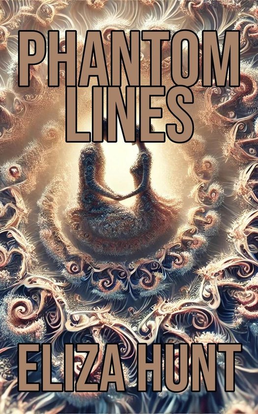 Phantom Lines (ebook), Eliza Hunt | 9798227547521 | Boeken | bol