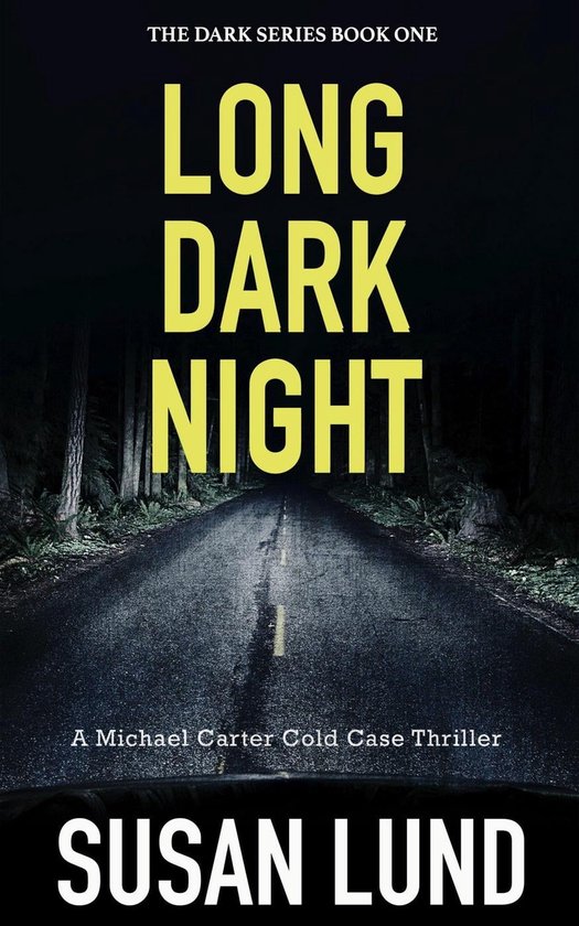 A Michael Carter Cold Case Thriller 1 - Long Dark Night (ebook), Susan ...