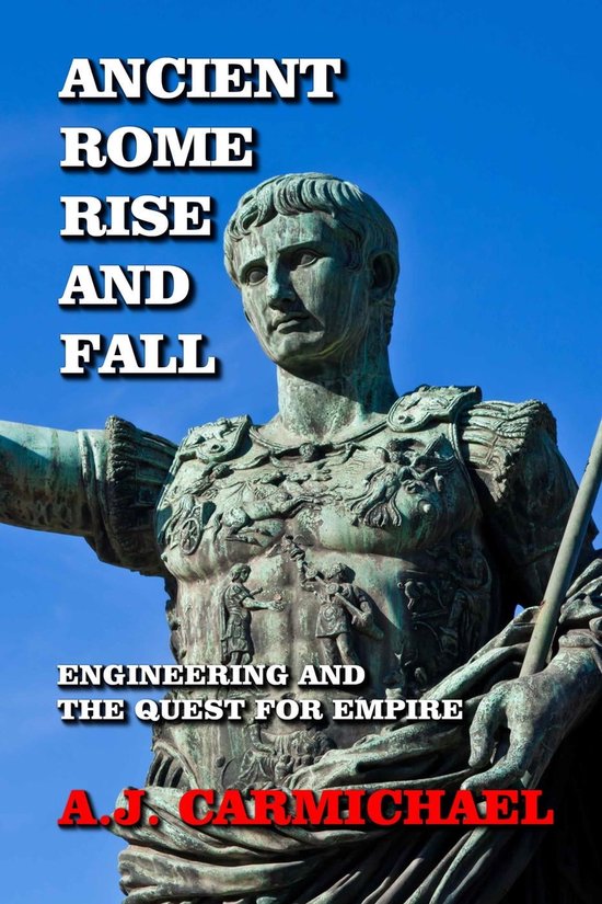 Ancient Worlds and Civilizations 3 - Ancient Rome, Rise and Fall (ebook ...