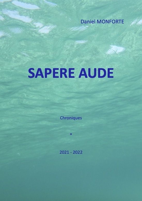 Sapere aude (ebook), Daniel Monforte | 9782379799334 | Boeken | bol