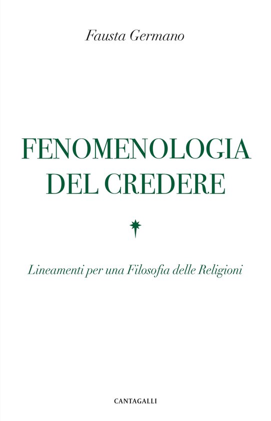 Fenomenologia del credere (ebook), Fausta Germano | 9791259623416 ...
