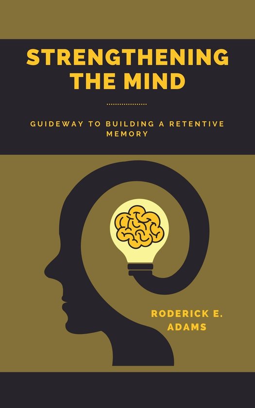 STRENGTHENING YOUR MIND (ebook), Roderick E. Adams | 1230005844548 ...