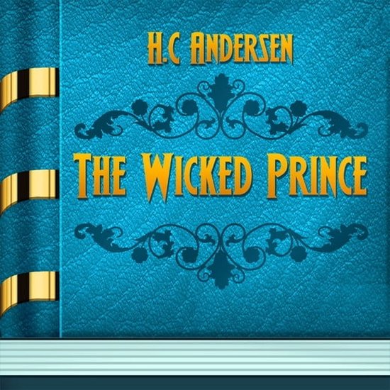 Wicked Prince, The, H. C. Andersen | 9781467605069 | Boeken | bol.com