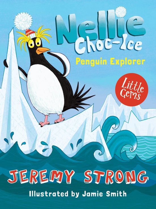 Nellie Choc-Ice, Penguin Explorer (ebook), Jeremy Strong ...