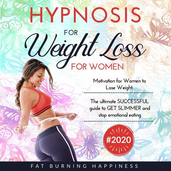 Hypnosis for Weight Loss for Women, Fat Burning Happiness ...