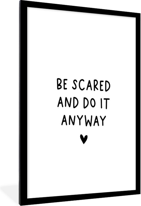 Fotolijst incl. Poster - Engelse quote "Be scared and do it anyway" met ...