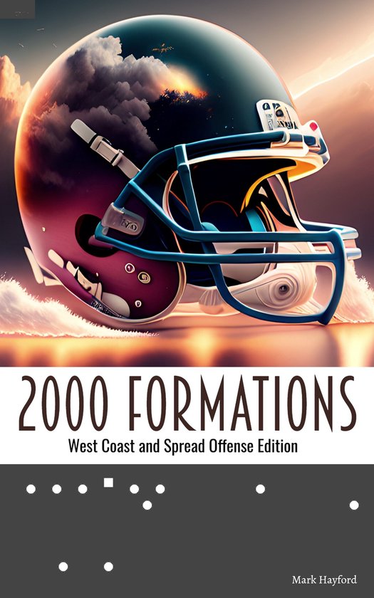 Football Diagrams - 2000 Offense Formations (ebook), Mark Hayford ...