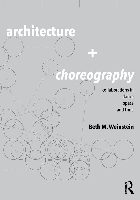 Architecture and Choreography, Beth Weinstein | 9780367418540 | Boeken ...