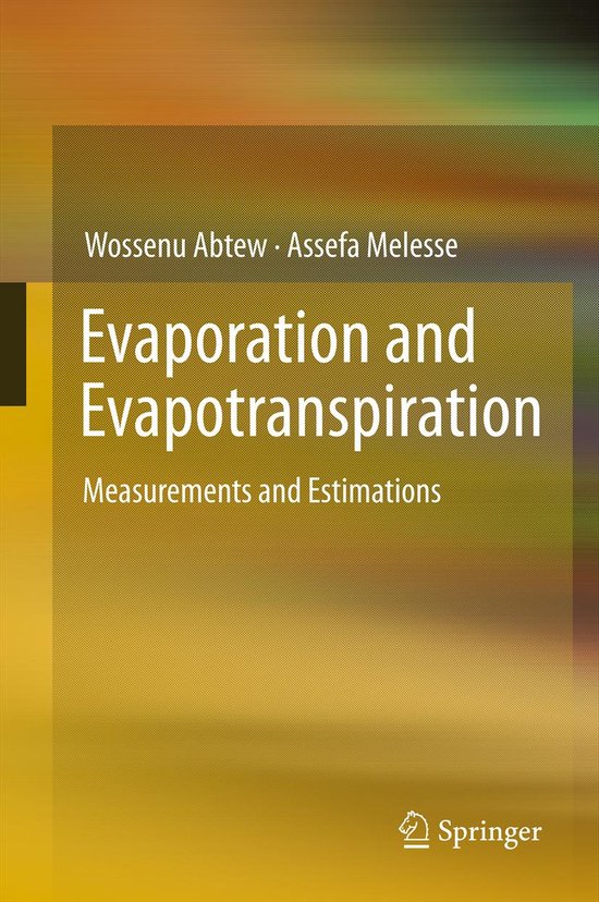 Evaporation and Evapotranspiration | 9789401781206 | Wossenu Abtew ...