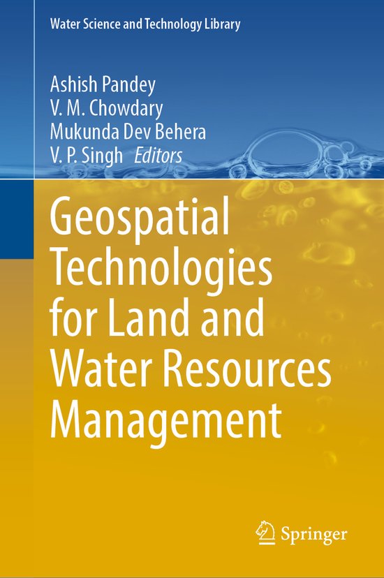 Water Science and Technology Library- Geospatial Technologies for Land and Water... | bol