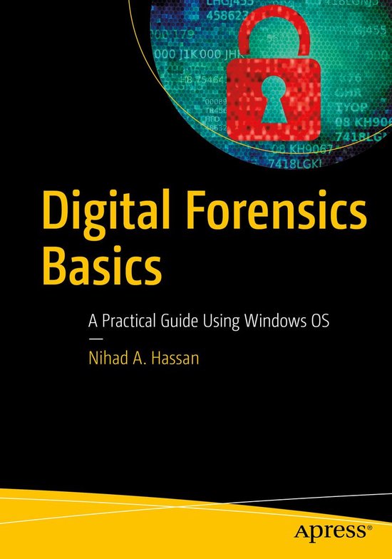 Digital Forensics Basics (ebook), Nihad A. Hassan | 9781484238387 | Boeken | bol