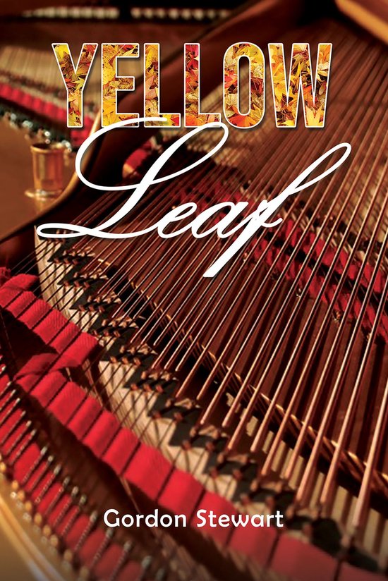 Yellow Leaf (ebook), Gordon Stewart | 9781398475946 | Boeken | bol