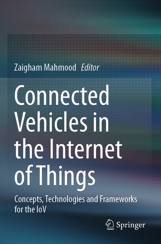Connected Vehicles in the Internet of Things | 9783030361693 | Boeken | bol