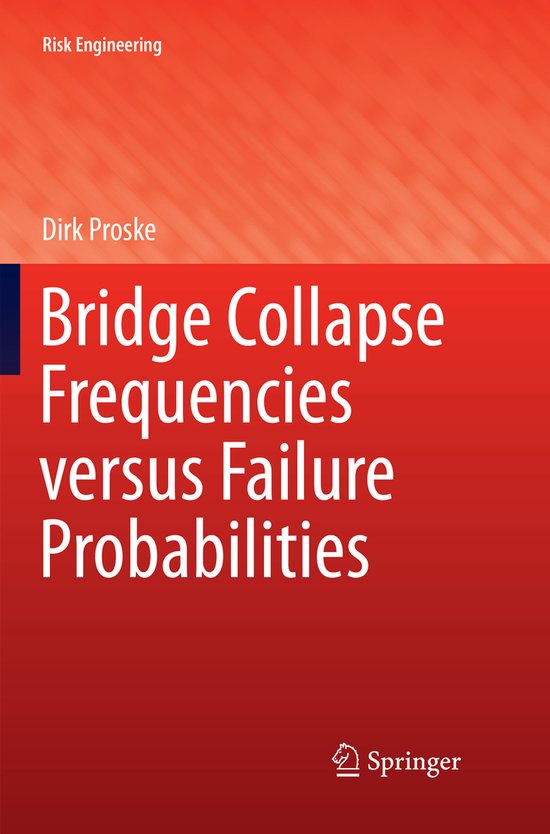 Risk Engineering- Bridge Collapse Frequencies versus Failure ...