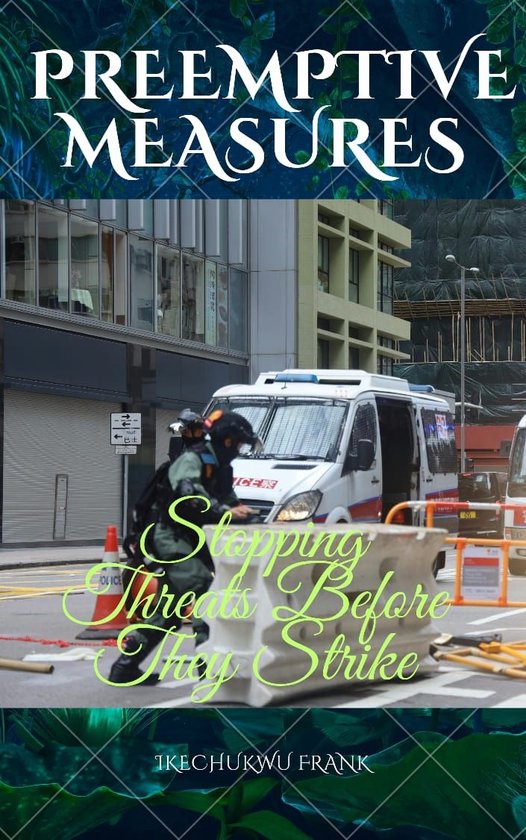PREEMPTIVE MEASURES (ebook), IKECHUKWU FRANK | 1230007515804 | Boeken | bol