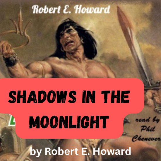Robert E. Howard: Shadows in the Moonlight, Robert Howard | 9798868791369 | Boeken | bol