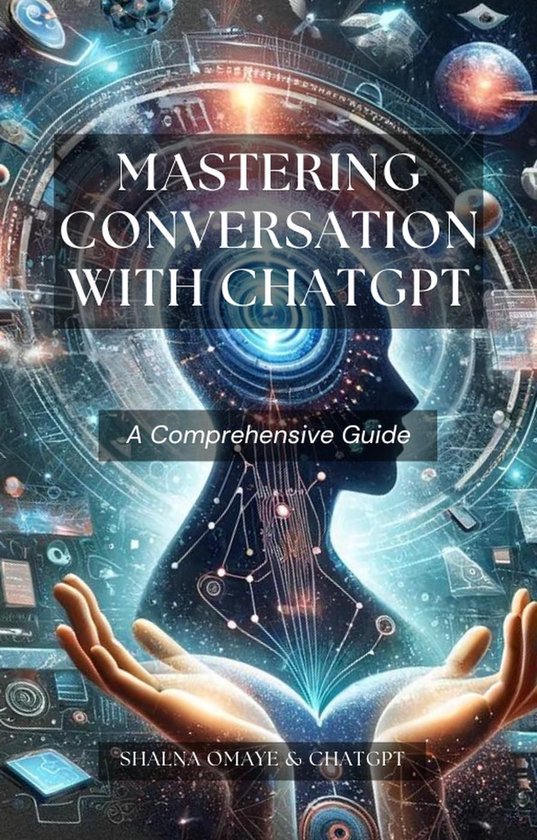 AI Insights 1 - Mastering Conversation with ChatGPT: A Comprehensive Guide (ebook),... | bol