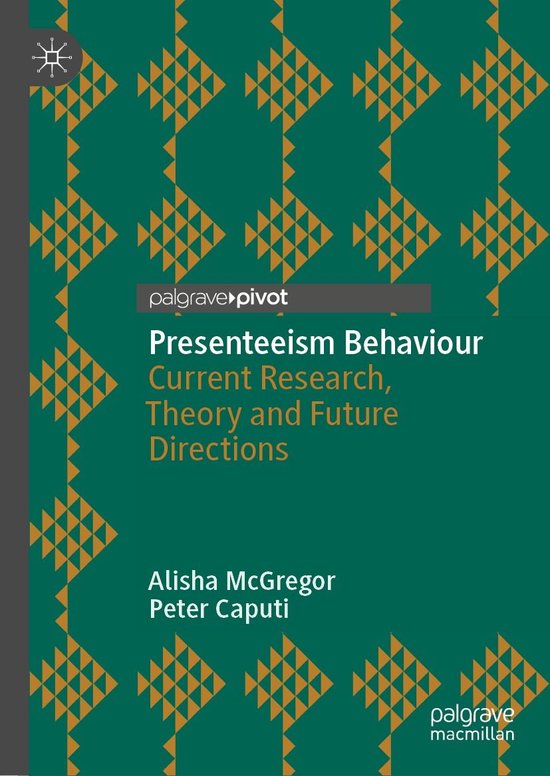 Presenteeism Behaviour (ebook), Alisha McGregor | 9783030972660 ...