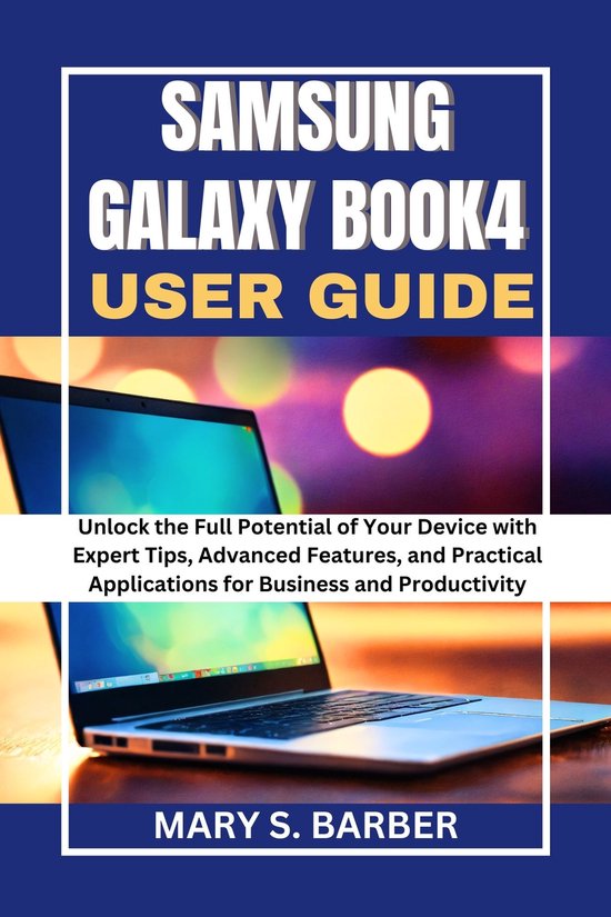Samsung Galaxy Book4 user guide (ebook), MARY S. BARBER | 1230007567001 ...