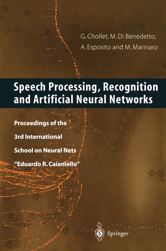 Speech Processing, Recognition and Artificial Neural Networks | 9781852330941 | G.... | bol