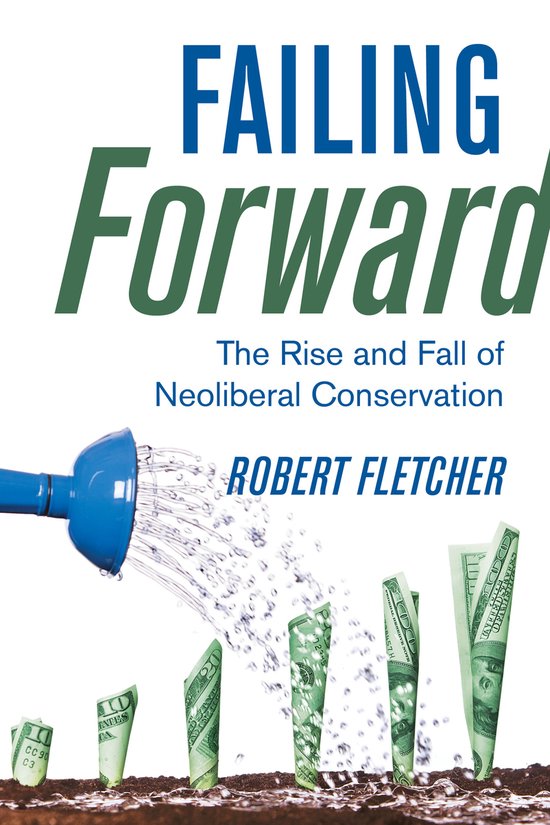 Failing Forward, Robert Fletcher | 9780520390690 | Boeken | bol