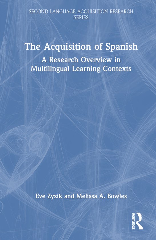 Second Language Acquisition Research Series-The Acquisition of Spanish ...