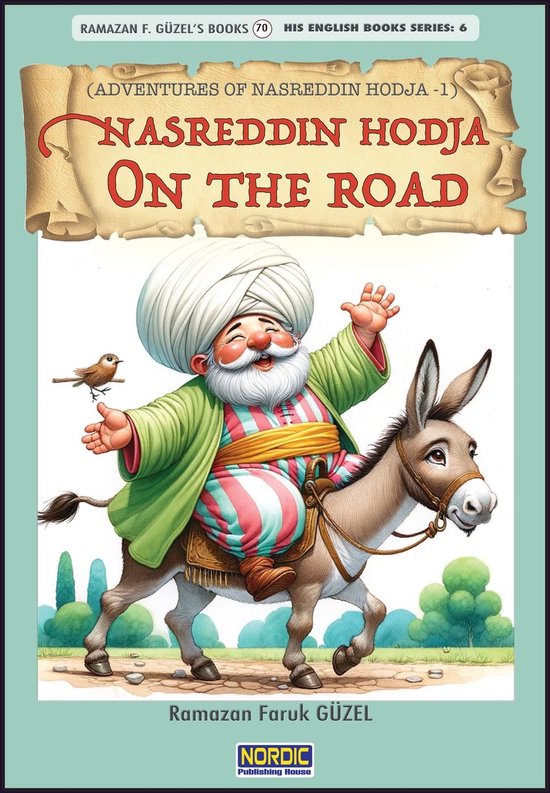 Nasreddin Hodja on the Road (Adventures of Nasreddin Hodja -1) (ebook ...