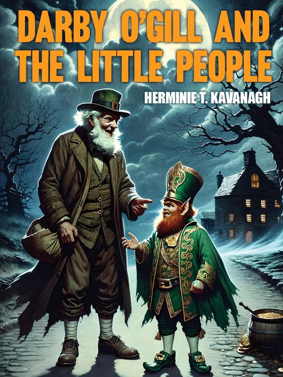 Darby O’Gill and the Little People (ebook), Herminie T. Kavanagh ...