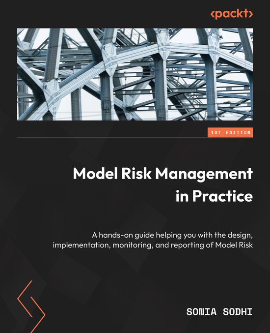 Model Risk Management in Practice (ebook), Sonia Sodhi | 9781804612811 | Boeken | bol