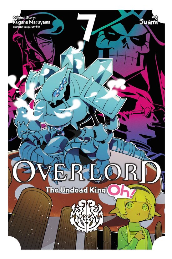 Overlord: The Undead King Oh! 7 - Overlord: The Undead King Oh!, Vol. 7 ...