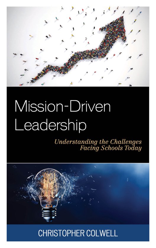 Mission-Driven Leadership, Christopher Colwell | 9781475836233 | Boeken | bol