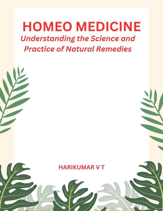 "Homeo Medicine: Understanding the Science and Practice of Natural ...