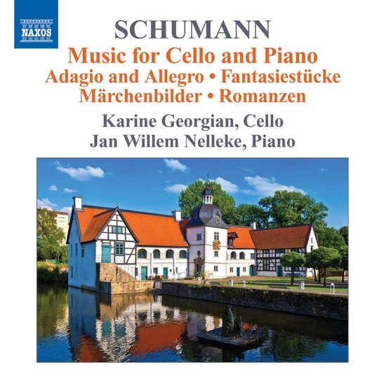 Karine Georgian & Jan Willem Nelleke - Schumann: Music For Cello And ...