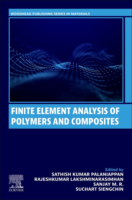 Woodhead Publishing in Materials- Finite Element Analysis of Polymers ...