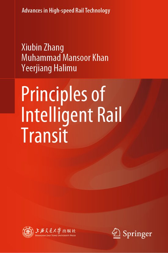 Advances in High-speed Rail Technology- Principles of Intelligent Rail Transit |... | bol