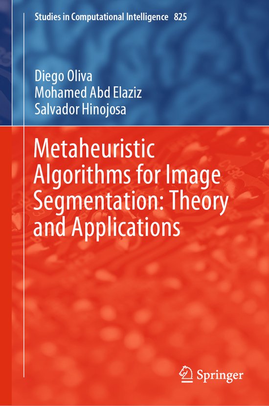 Metaheuristic Algorithms for Image Segmentation Theory and Applications |... | bol