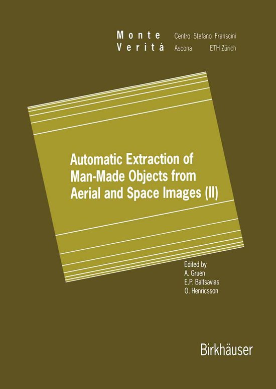 Automatic Extraction of Man-made Objects from Aerial and Space Images ...