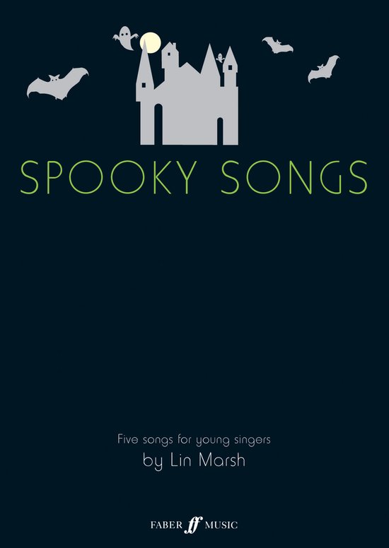 Spooky Songs: Five songs for young singers, Lin Marsh | 9780571532391 ...