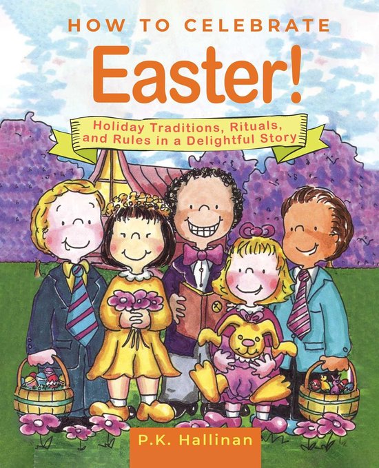 How to Celebrate Easter!, P.K. Hallinan | 9781510745452 | Boeken | bol