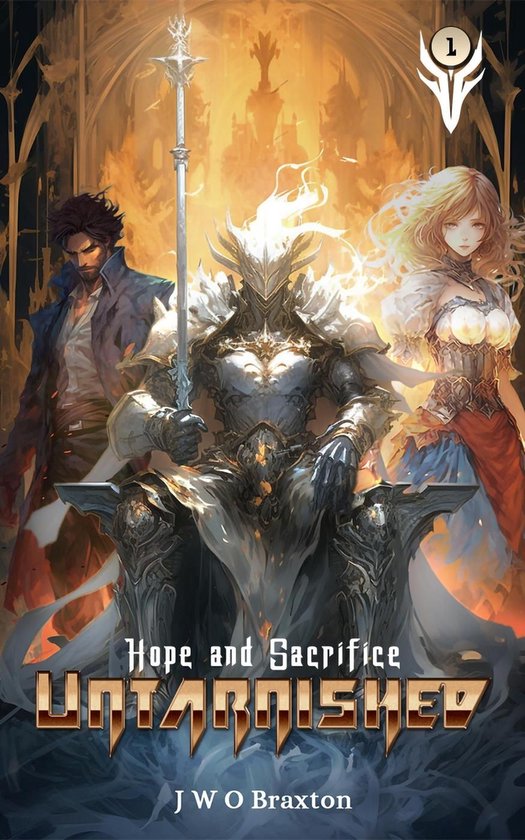 Untarnished 1 - Hope and Sacrifice (ebook), J W O Braxton ...
