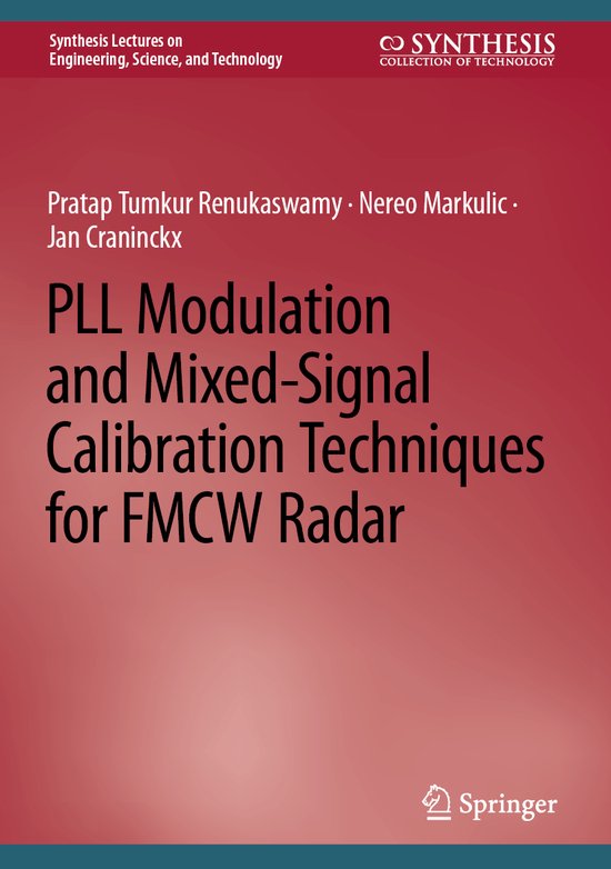 PLL Modulation and Mixed-Signal Calibration Techniques for FMCW Radar | 9783031597725... | bol