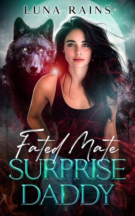Fated Mates Saga 1 - Fated Mate Surprise Daddy (ebook), Luna Rains ...