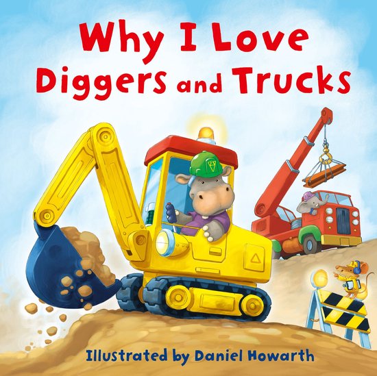Why I Love Diggers and Trucks (ebook) | 9780008595456 | Boeken | bol