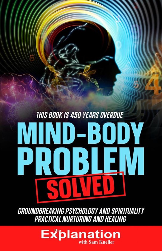 Mind-Body Problem Solved (ebook), Not for sale or Distribution ... Mind-Body Problem Solved (ebook), Not for sale or Distribution ...