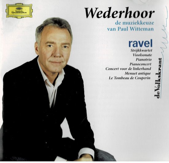 De Muziekkeuze van Paul Witteman - Wederhoor Ravel, Paul Witteman ...