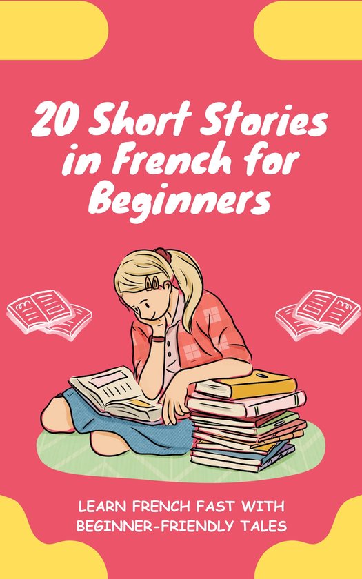20 Short Stories in French for Beginners (ebook), Lingoxpress ...