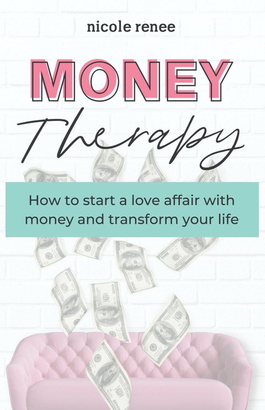 Money Therapy (ebook), Nicole Renee | 9780996929035 | Boeken | bol