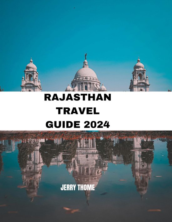 Rajasthan Travel Guide 2024 (ebook), Jerry Thome | 1230007687129 ...